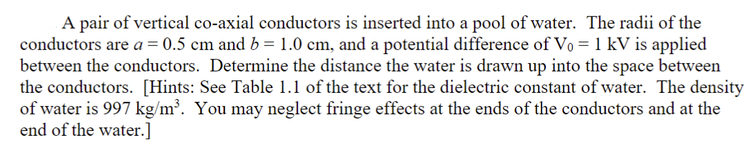 Solved A pair of vertical co-axial conductors is inserted | Chegg.com