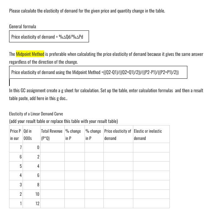 Solved Please calculate the elasticity of demand for the | Chegg.com
