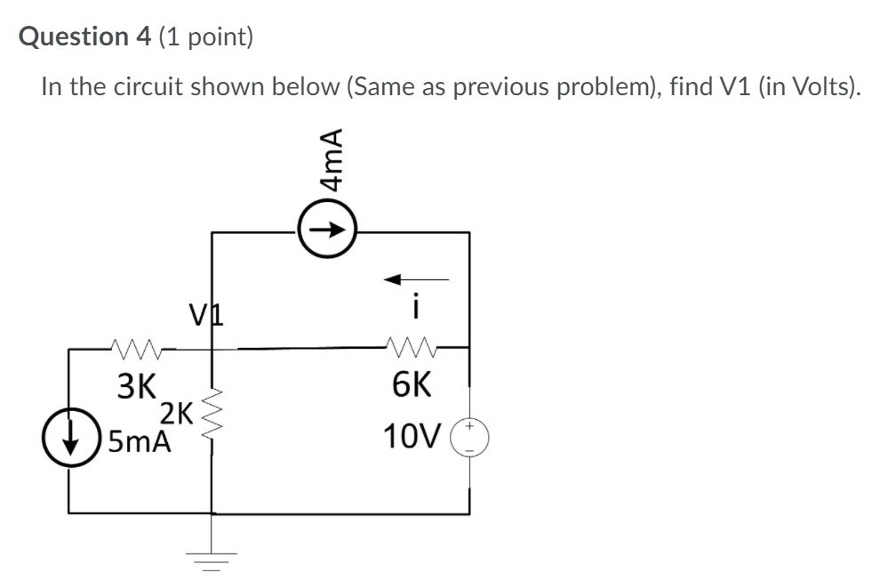 Solved Question 4 (1 point) In the circuit shown below (Same | Chegg.com
