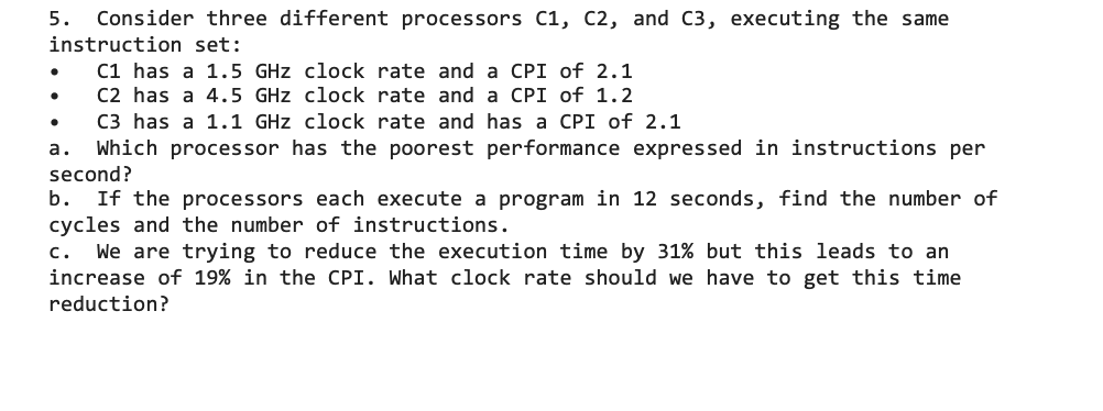 Solved 5. Consider three different processors C1, C2, and | Chegg.com