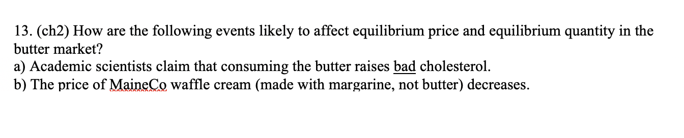 Solved 13. (ch2) How are the following events likely to | Chegg.com