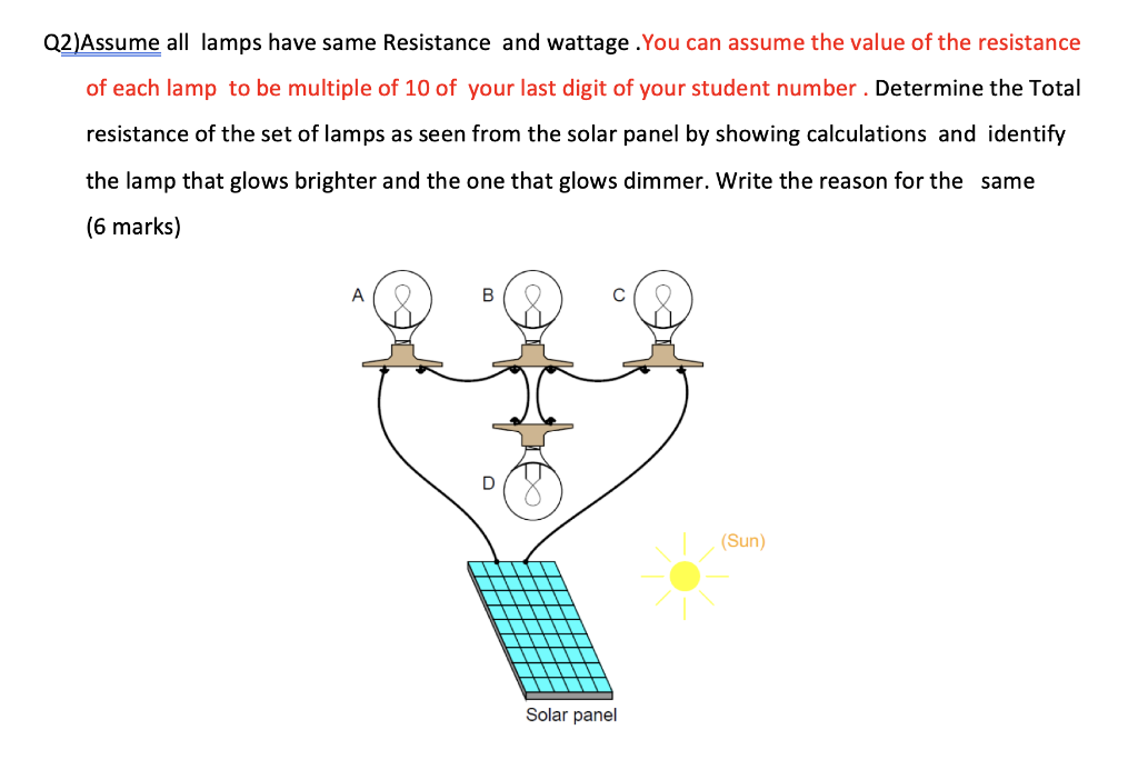 Solved Q2)Assume all lamps have same Resistance and wattage. | Chegg.com