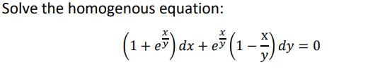 Solved Solve the homogenous equation: | Chegg.com
