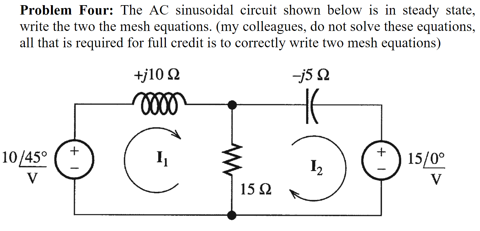 Solved a) The Mesh equation for the left-side loop is: b) | Chegg.com