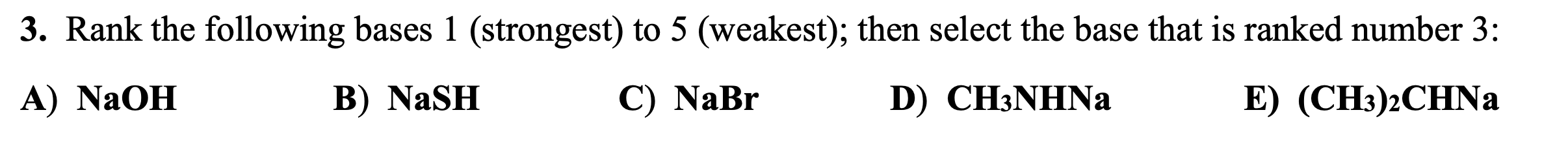 Solved 3. Rank the following bases 1 (strongest) to 5 | Chegg.com