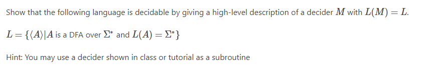 Solved Show that the following language is decidable by | Chegg.com