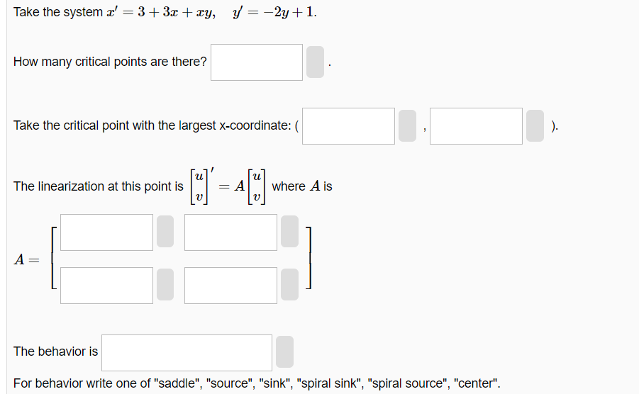 Solved Take the system x'=3+3x+xy,y'=-2y+1.How many critical | Chegg.com