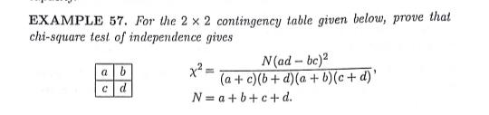 Solved EXAMPLE 57. For the 2 x 2 contingency table given | Chegg.com