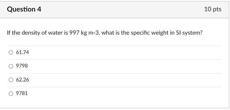 Solved Question 4 If the density of water is 997 kg m-3, | Chegg.com