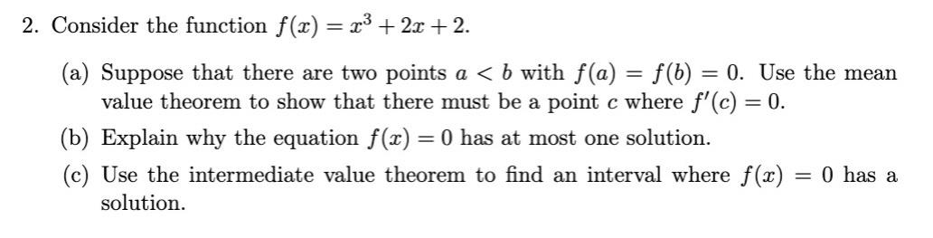 Solved 2. Consider the function f(x)=x3+2x+2. (a) Suppose | Chegg.com