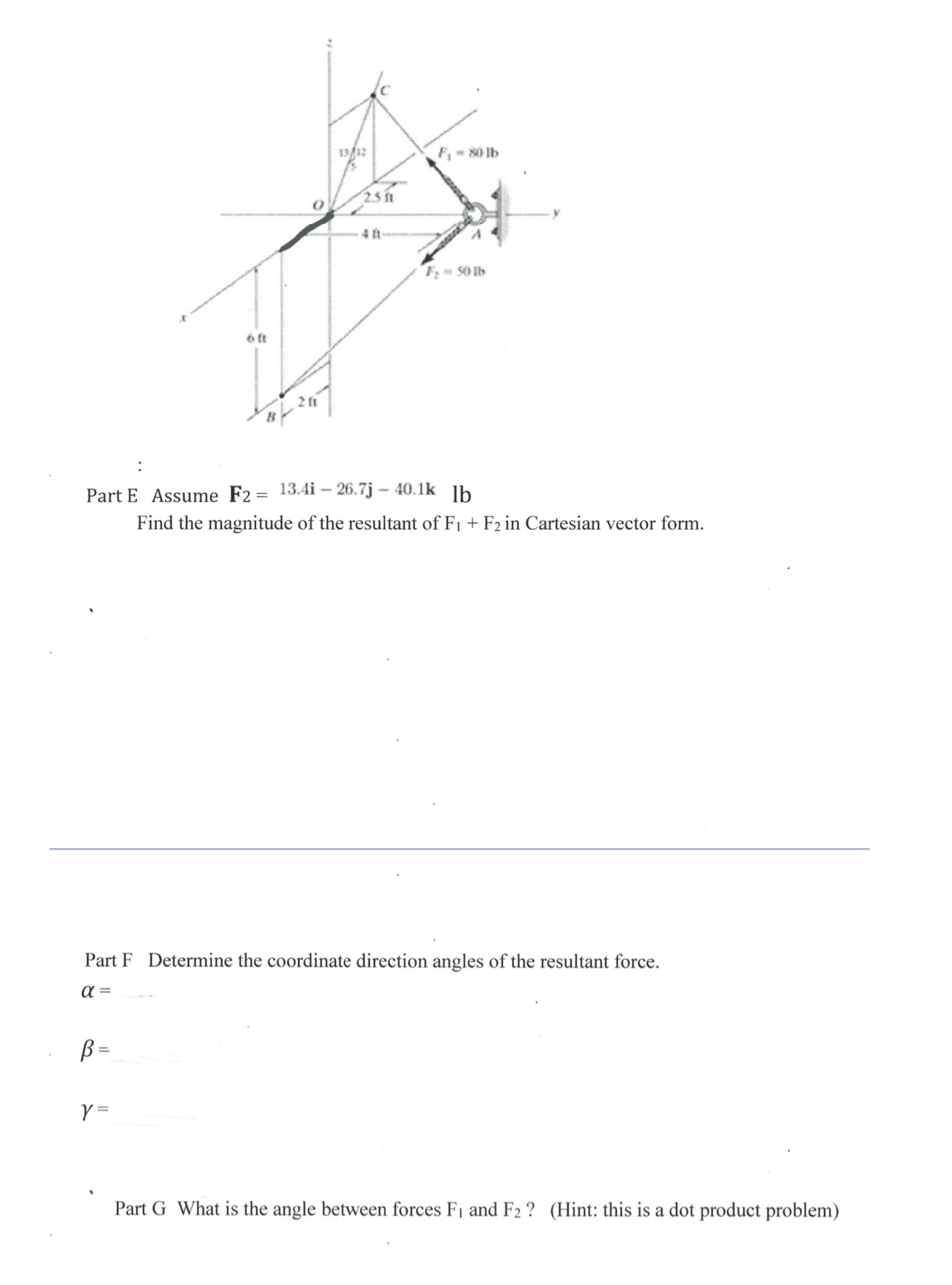 Solved Part E Assume F2=13.4i−26.7j−40.1klb Find the | Chegg.com