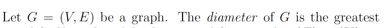 Solved Let G = (V, E) be a graph. The diameter of G is the | Chegg.com