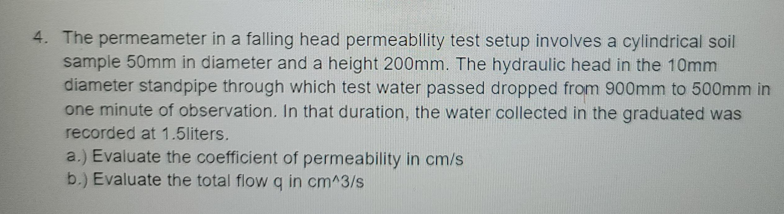 Solved 4. The permeameter in a falling head permeability | Chegg.com
