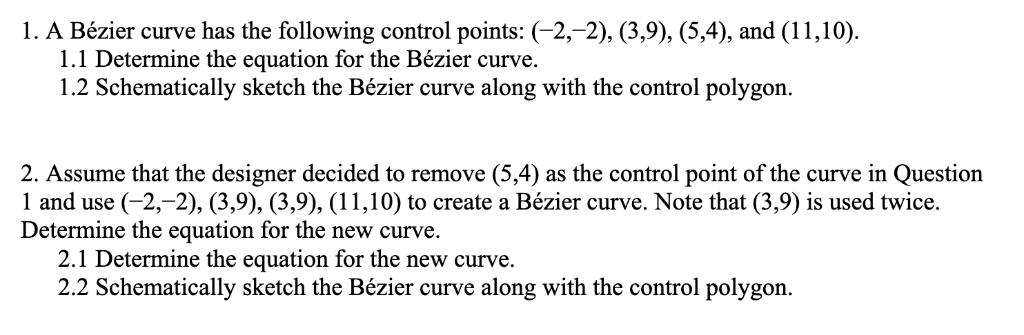 Solved 1. A Bézier curve has the following control points: | Chegg.com