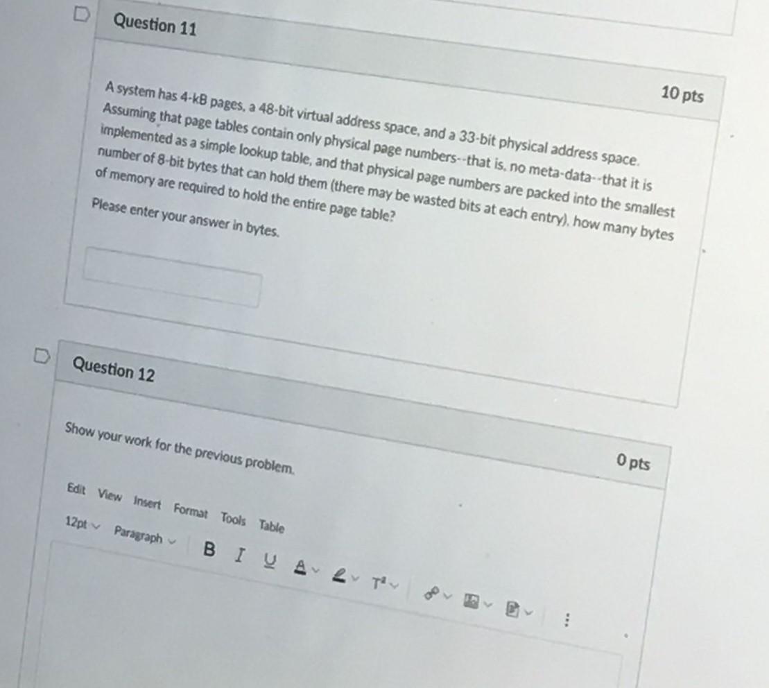 Solved Question 11 10 pts A system has 4-kB pages, a 48-bit | Chegg.com