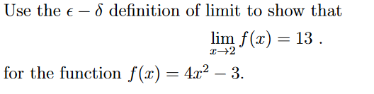 Solved Use the e-8 definition of limit to show that lim f(x) | Chegg.com