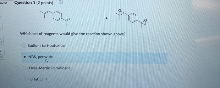 Solved aved Question 1 (2 points) Which set of reagents | Chegg.com