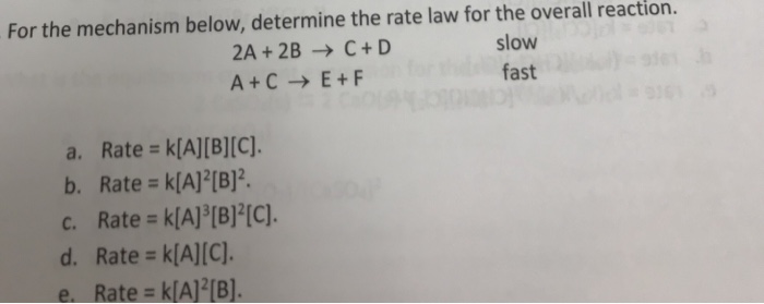 Solved For the mechanism below, determine the rate law for | Chegg.com