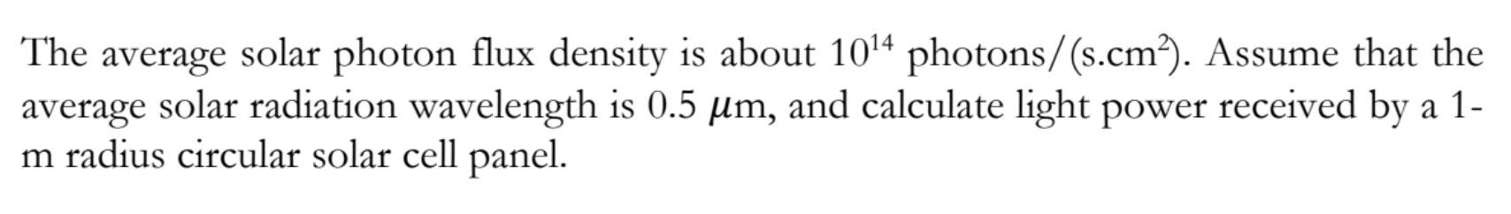 Solved The average solar photon flux density is about | Chegg.com