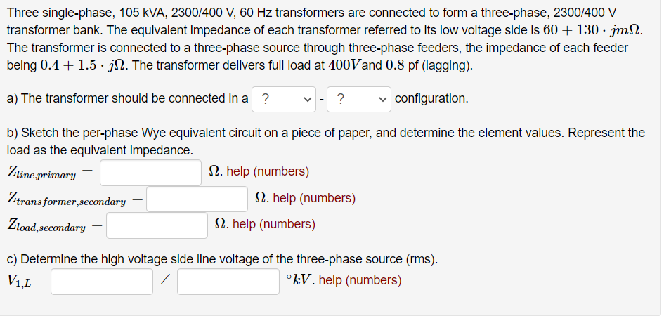 Solved Three single-phase, 105kVA,2300/400 V,60 Hz | Chegg.com