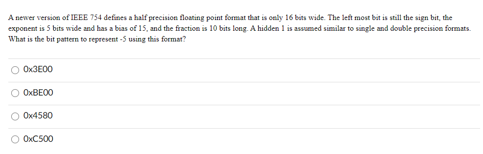Solved A newer version of IEEE 754 defines a half precision | Chegg.com