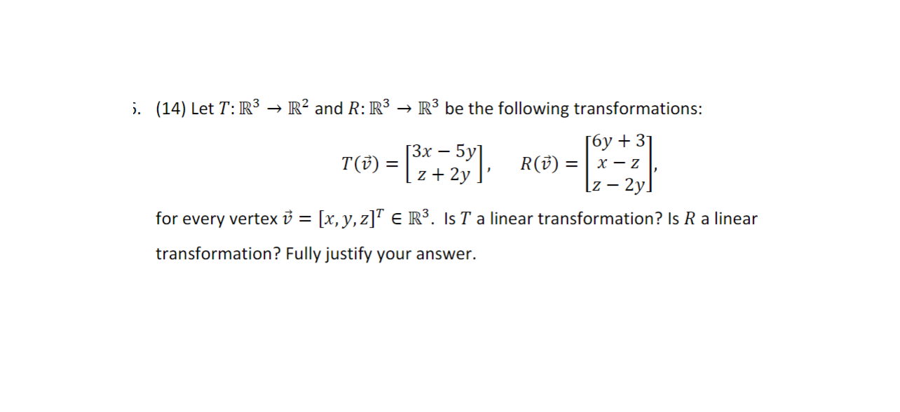 Solved j. (14) Let T:R3→R2 and R:R3→R3 be the following | Chegg.com