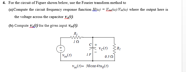 Solved 4 For The Circuit Of Figure Shown Below Use The 