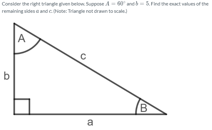 Solved Consider the right triangle given below. Suppose A = | Chegg.com