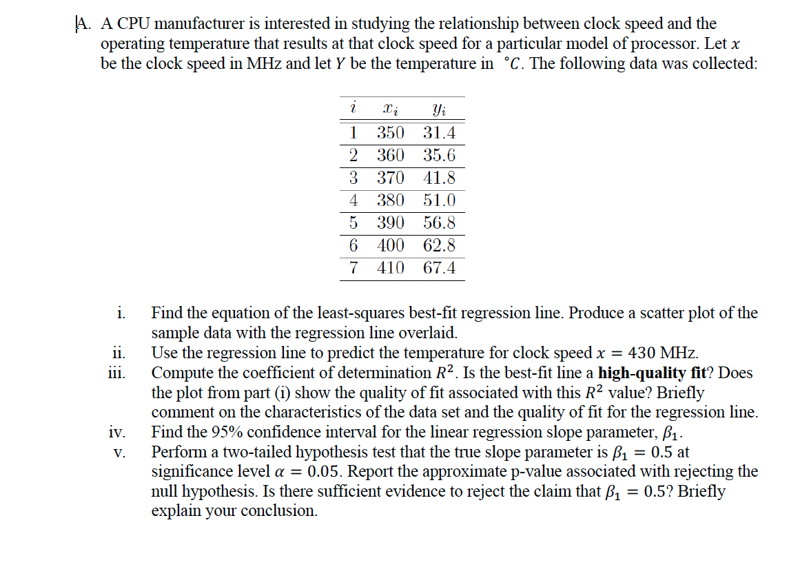 Solved A. A CPU manufacturer is interested in studying the | Chegg.com