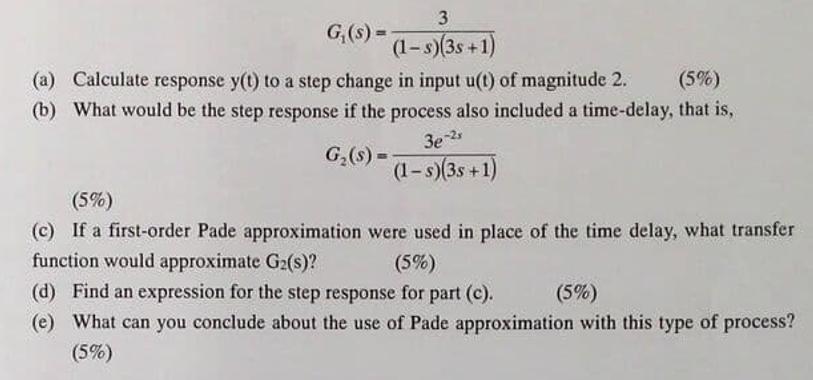Solved 4. A process is described by the transfer function | Chegg.com