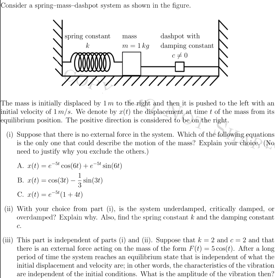 Consider a spring-mass-dashpot system as shown in the | Chegg.com