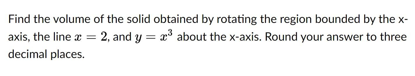 Solved Find the volume of the solid obtained by rotating the | Chegg.com