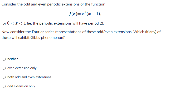Solved Consider the odd and even periodic extensions of the | Chegg.com