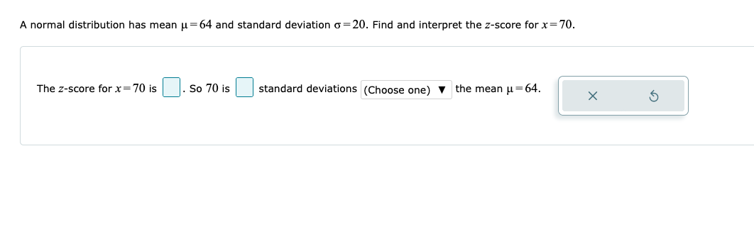 Solved A Normal Distribution Has Mean 64 And Standard