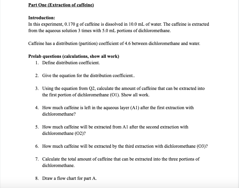 Solved Part One (Extraction of caffeine) Introduction: In | Chegg.com