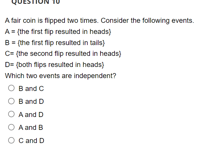 Solved A fair coin is flipped two times. Consider the | Chegg.com