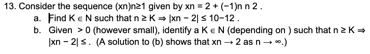 Solved 13. Consider the sequence (xn)n≥1 given by | Chegg.com