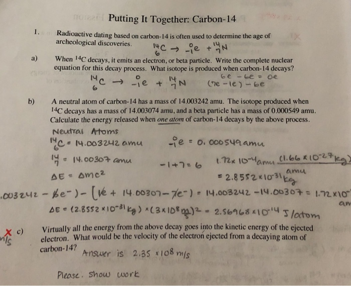 Solved Putting It Together: Carbon-14 Radioactive dating | Chegg.com