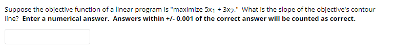 Solved Suppose the objective function of a linear program is | Chegg.com