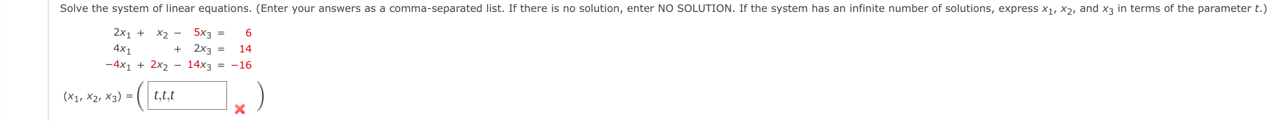 Solved 2x1+x2−5x3=4x1+2x3=−4x1+2x2−14x3=(x1,x2,x3)=(t,t,t)61 | Chegg.com