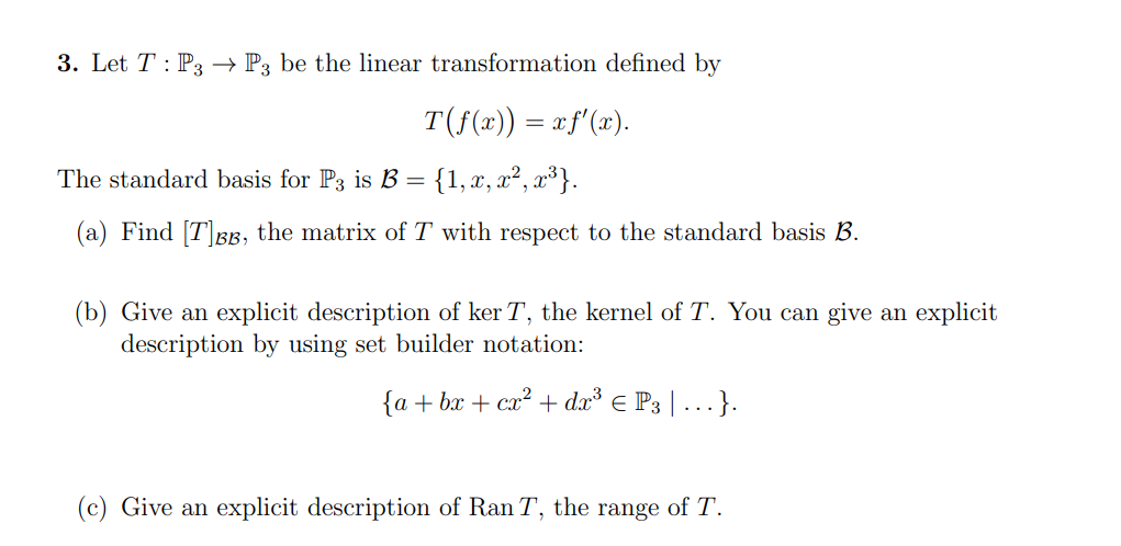Solved 3. Let T:P3 → P3 be the linear transformation defined | Chegg.com