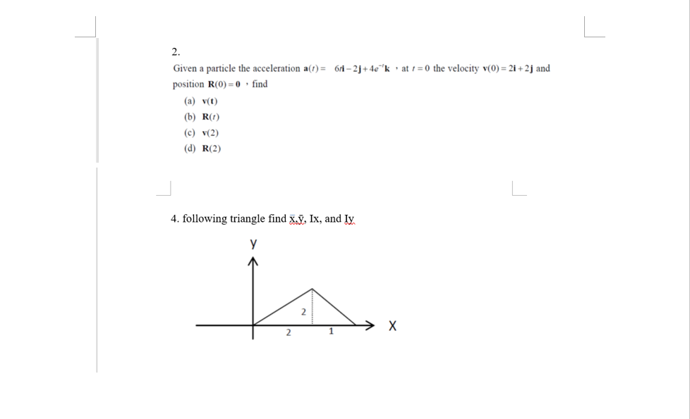 Solved 2. Given a particle the acceleration a(t)= 6ti – 20+ | Chegg.com