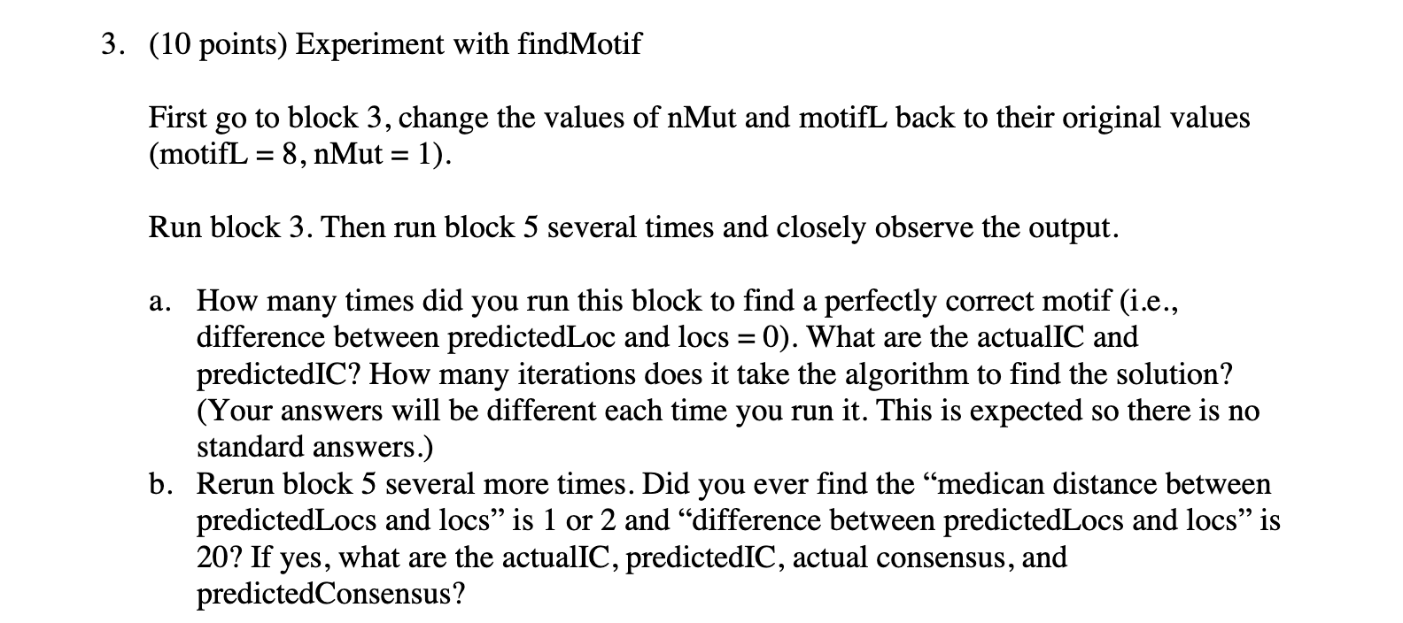 Solved function [pwm, ﻿matchedLocs, ic] = ﻿findMotif(seqs, | Chegg.com