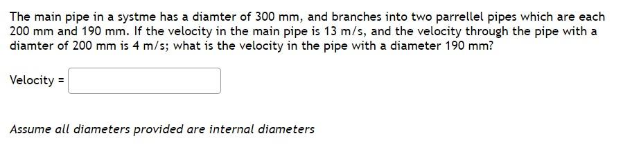 Solved The main pipe in a systme has a diamter of 300 mm, | Chegg.com