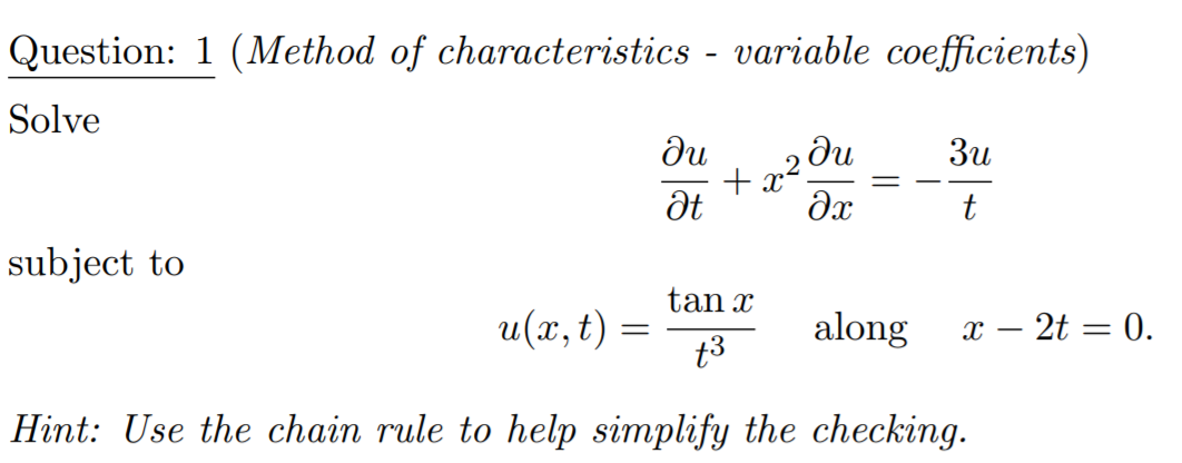 Solved Question: 1 (Method of characteristics - variable | Chegg.com