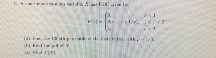 Solved 9. A continuous random variable X has CDF given by 0, | Chegg.com