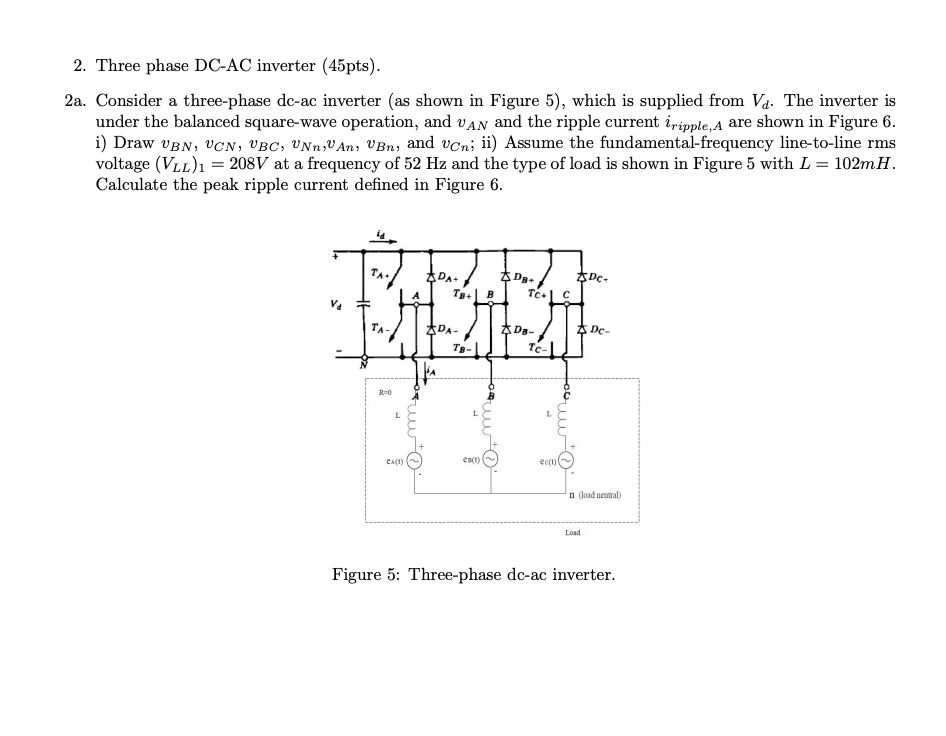2. Three phase DC-AC inverter (45pts). 2a. Consider a | Chegg.com