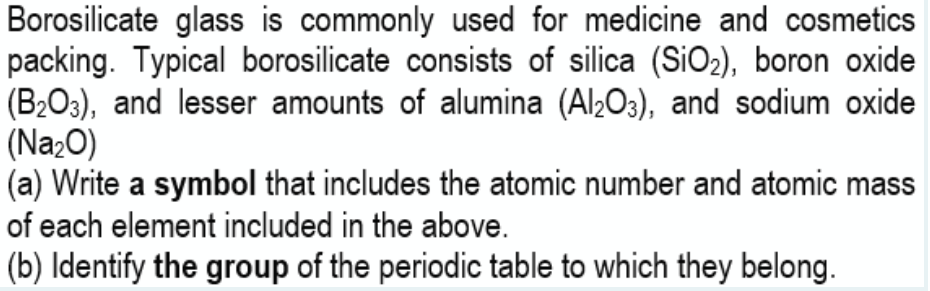 Solved Borosilicate glass is commonly used for medicine and | Chegg.com