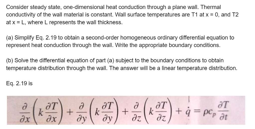 Solved Consider steady state, one-dimensional heat | Chegg.com Solved Consider steady state, one-dimensional heat | Chegg.com