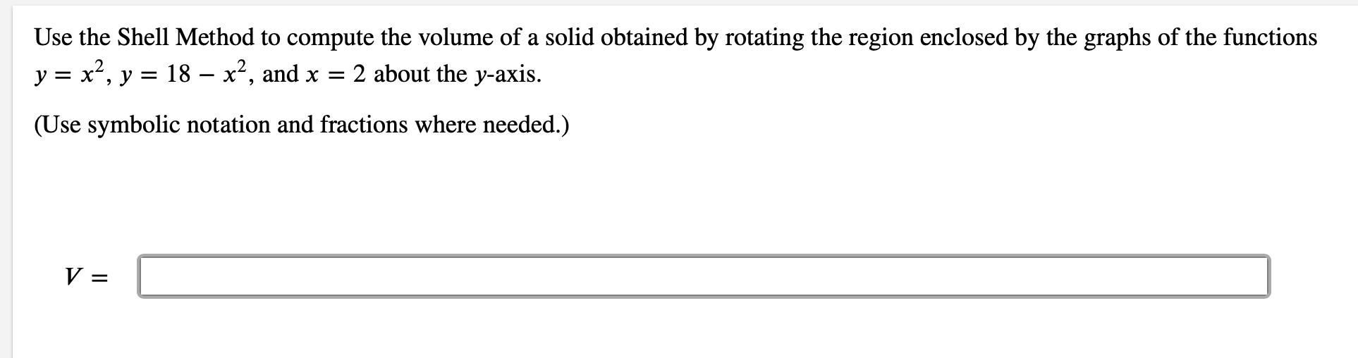 Solved Use the Shell Method to compute the volume of a solid | Chegg.com